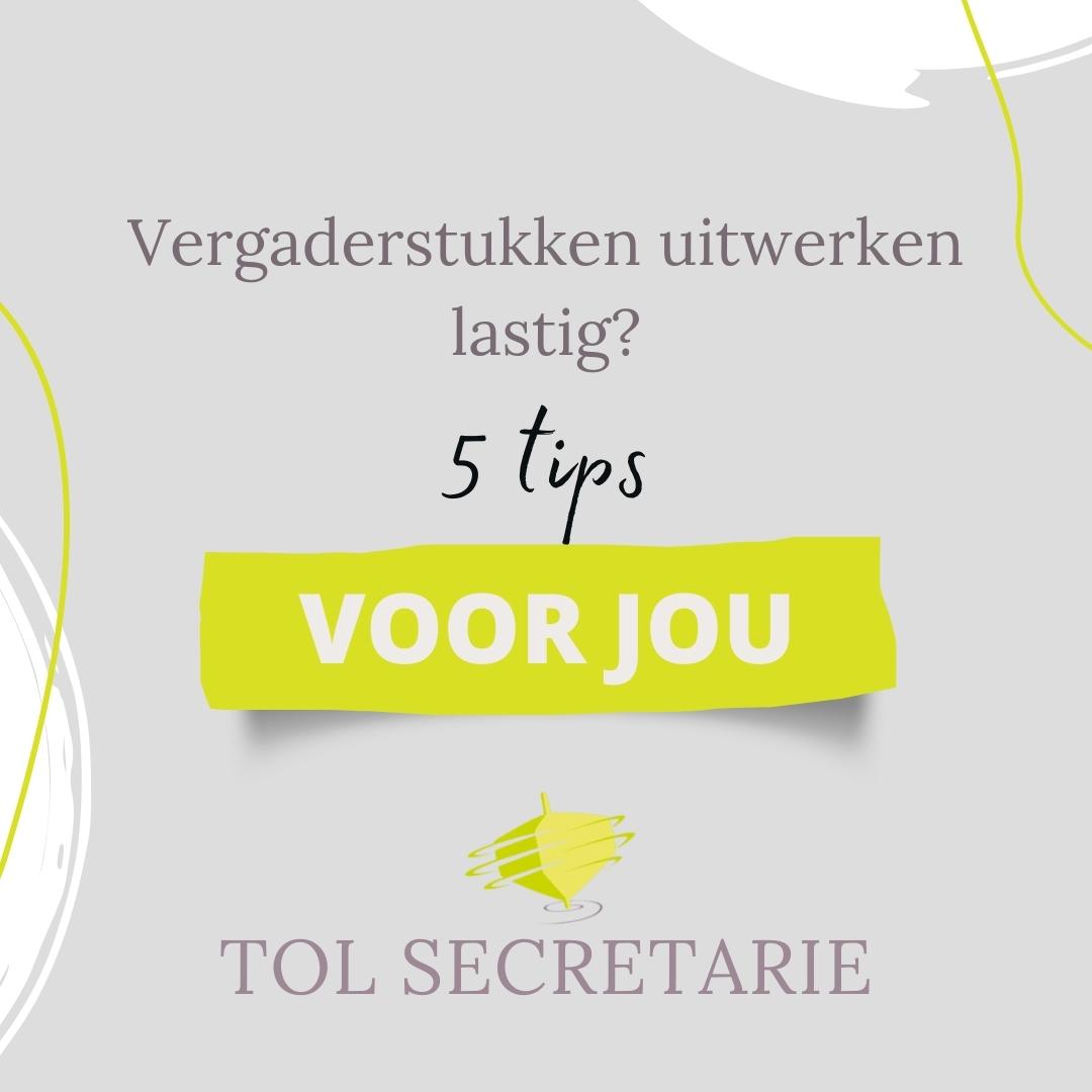 5 tips voor betere notulen - Tol Secretarie